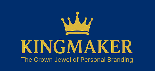Kingmaker Personal Branding